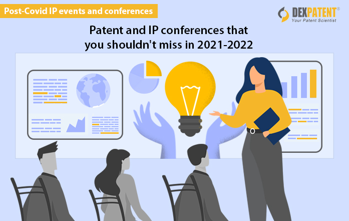 Patent and IP conferences that you shouldn't miss in 2021-2022 - Patent ...